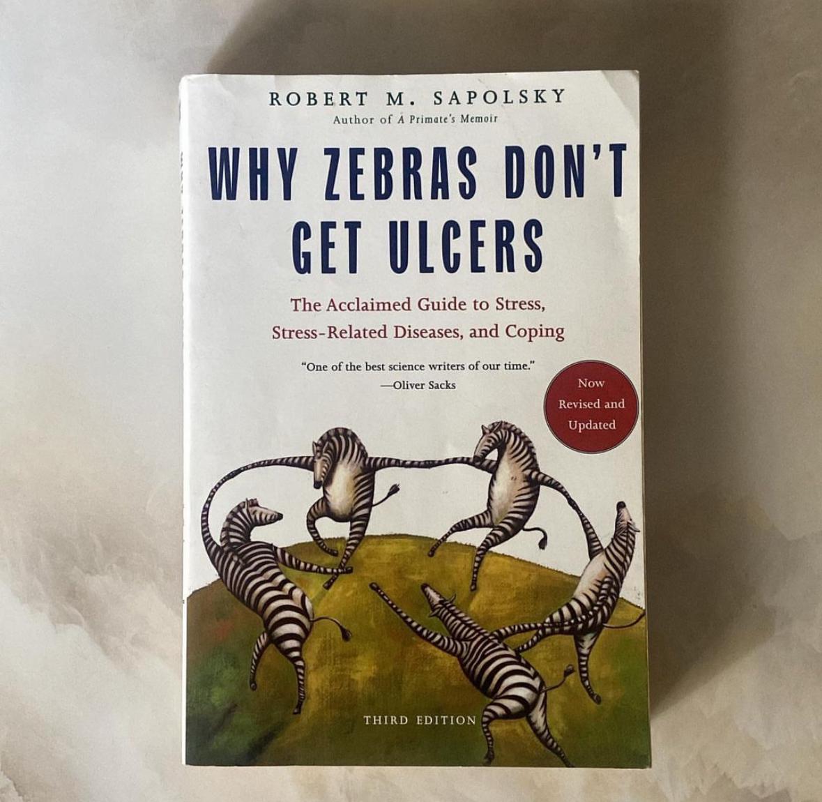 Why Zebras Don’t Get Ulcers by Robert M. Sapolsky – Thinking Beyond Science